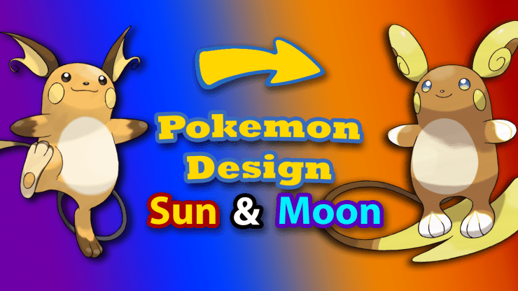 Evolution of Pokemon Design – Sun and Moon