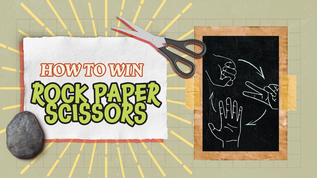 How To Win Rock Paper Scissors (And Why it Matters More than you Think)